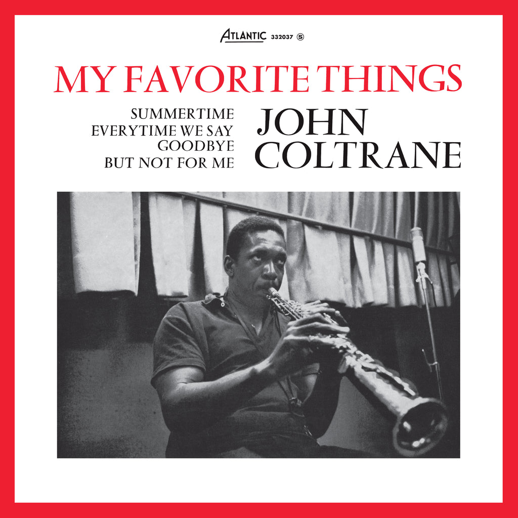 John Coltrane | My Favorite Things (Mono) – Light in the Attic